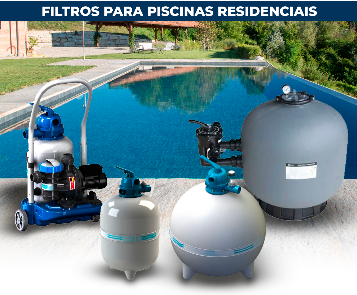 Filtros e Bombas para Piscinas Residenciais e Comerciais